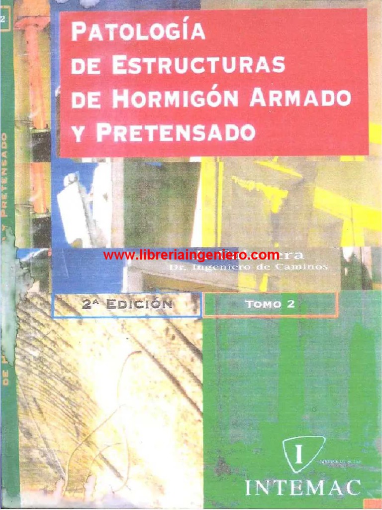 Patología de Estructuras de Hormigón Armado y Pretensado - José Calavera Tomo | PDF