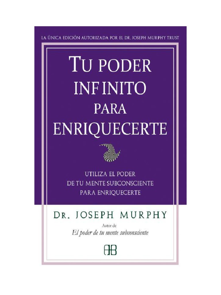 Joseph Murphy - Tu Poder Infinito para Enriquecerte PDF | PDF ...