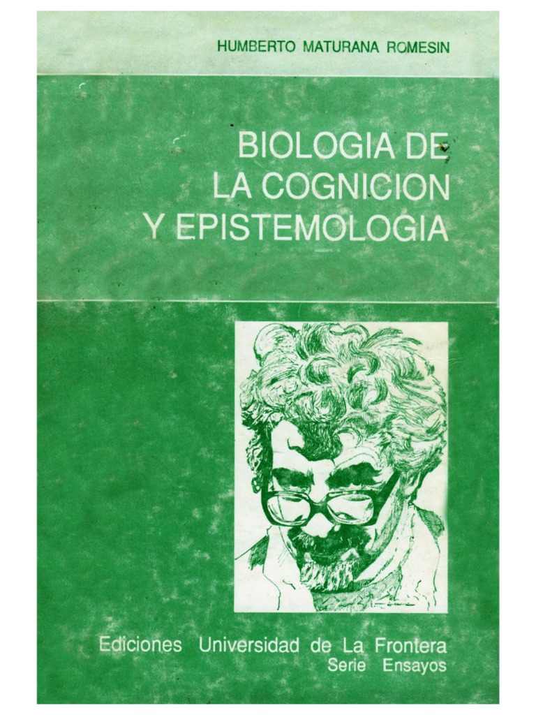 Biologia de La Cognicion y Epistemologia Humberto Maturana R | PDF