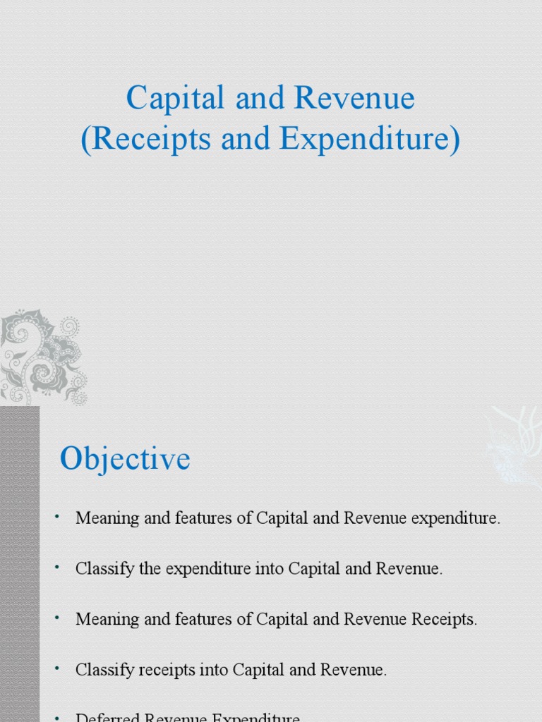 Capital vs Revenue Receipts and Expenditure | PDF | Expense | Revenue