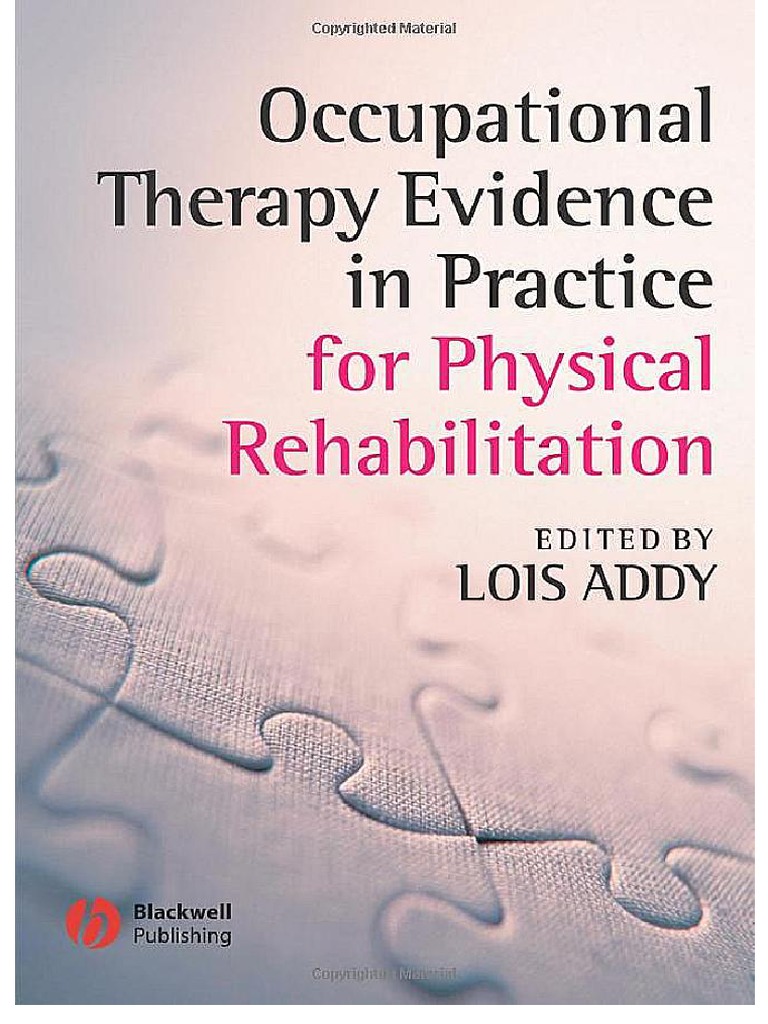 Occupational Therapy Evidence in Practice For Physical Rehabilitation - Blackwell (PDFDrive) PDF ...