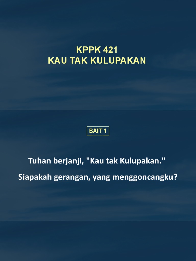 KPPK 421. Kau Tak Kulupakan | PDF | Pengembangan Diri