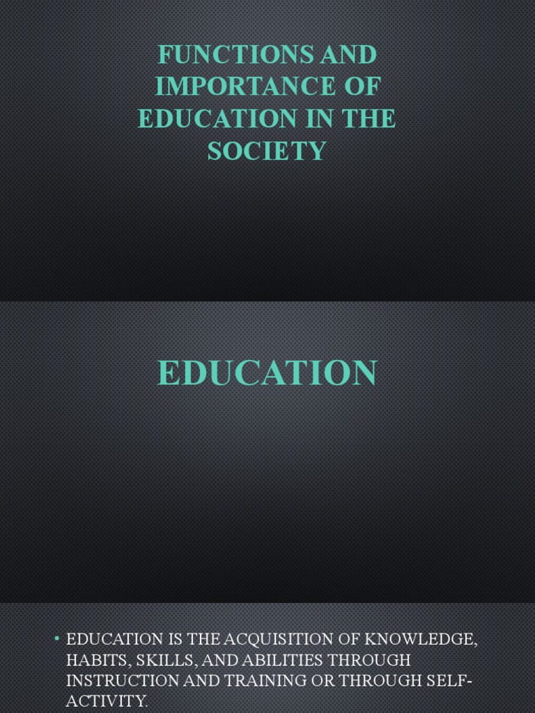 Function and Importance of Education in The Society | PDF | Self Actualization | Behavioural ...