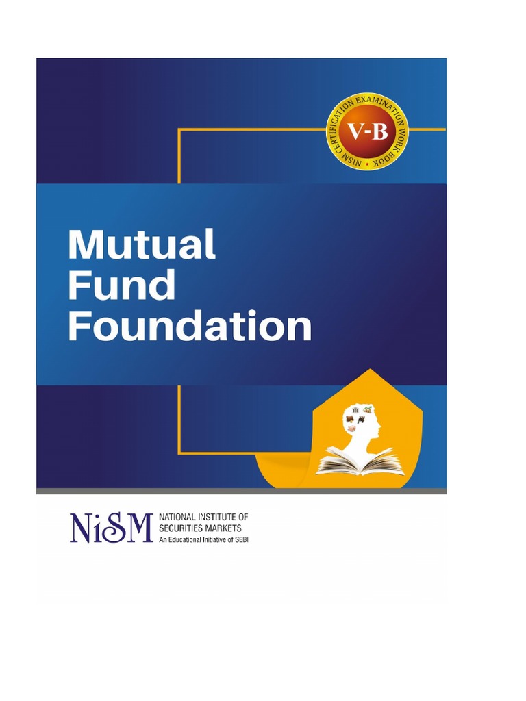 NISM-Series-V-B Mutual Fund Foundation Certification Examination ... NISM-Series-V-B Mutual Fund Foundation Certification Examination ...