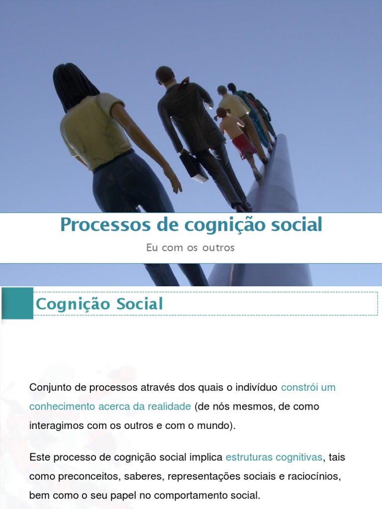 Processos cognitivos sociais: Como construímos nosso entendimento do mundo social através da ...