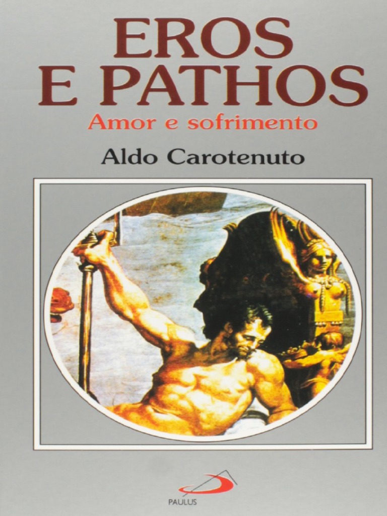 Resumo Eros e Pathos Aldo Carotenuto | PDF