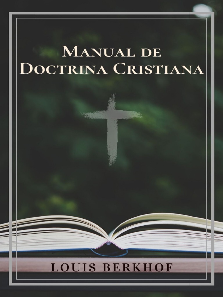 Manual de Doctrina Cristiana (Spanish Edition) PDF | PDF | Gracia divina | Dios