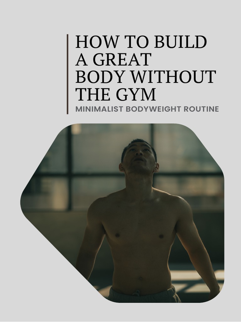 4bcfe12-3db8-7fb8-803c-015c1b3a2e5 How To Build A Great Body Without ...