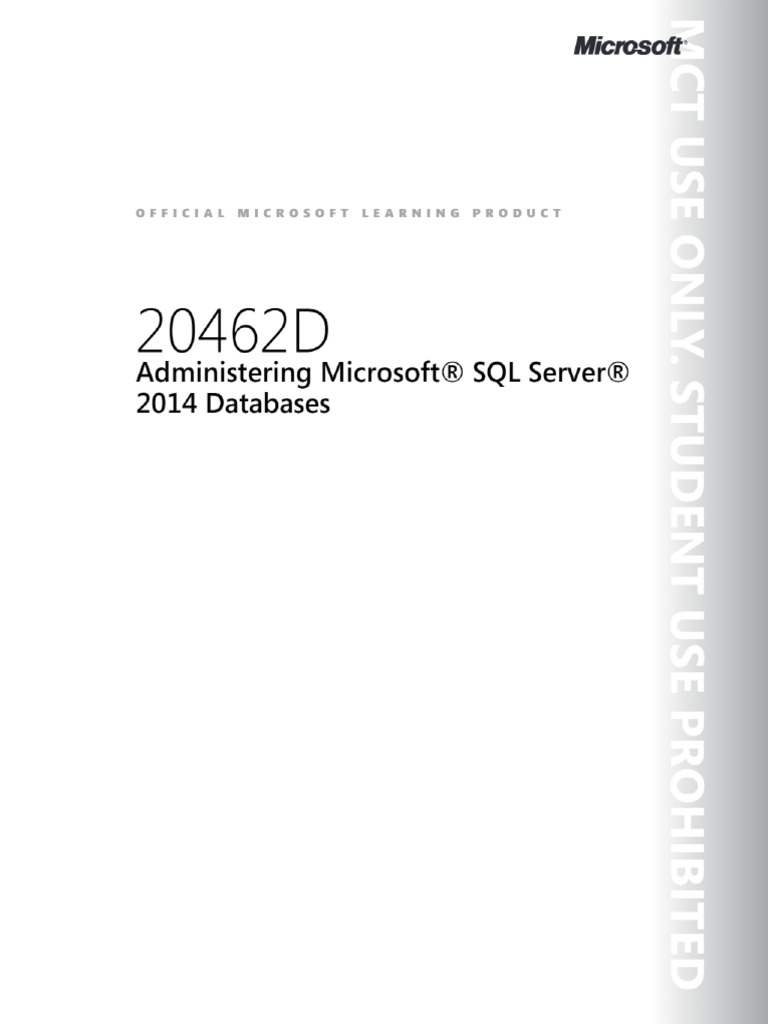 20462D Administering Microsoft® SQL Server® 2014 Databases PDF | PDF