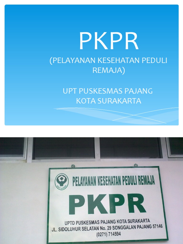 PRESENTASI PKPR (Pelayanan Kesehatan Peduli Remaja) | PDF