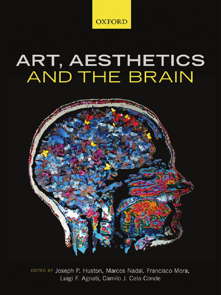 Art, Aesthetics, and The Brain PDF | PDF | Brain | Aesthetics