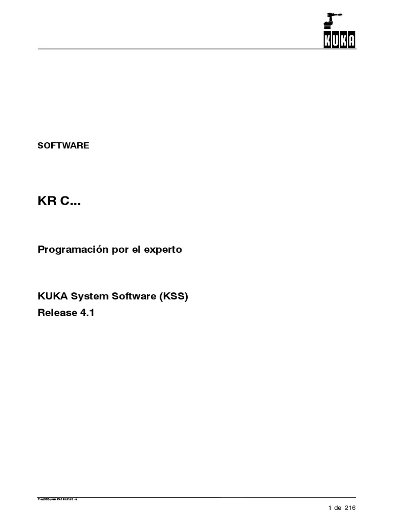 SOFTWARE KR C... Programación Por El Experto. KUKA System Software (KSS) Release 4.1 ...