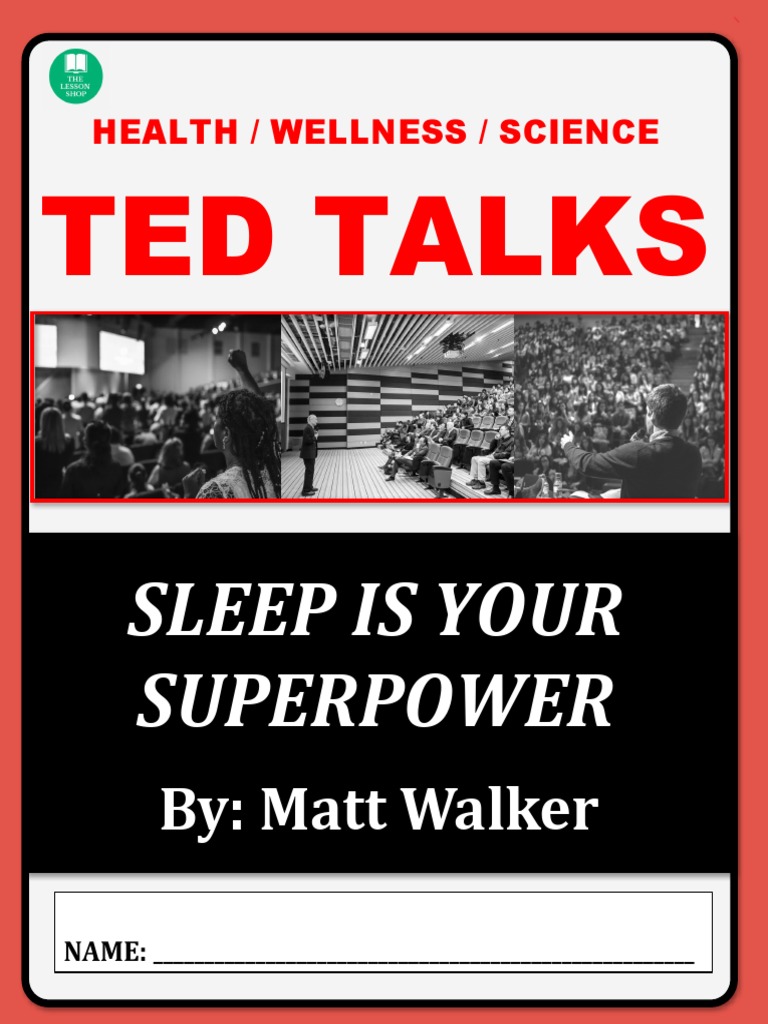 Ted Talks: Sleep Is Your Superpower | PDF | Sleep | Cognitive Science