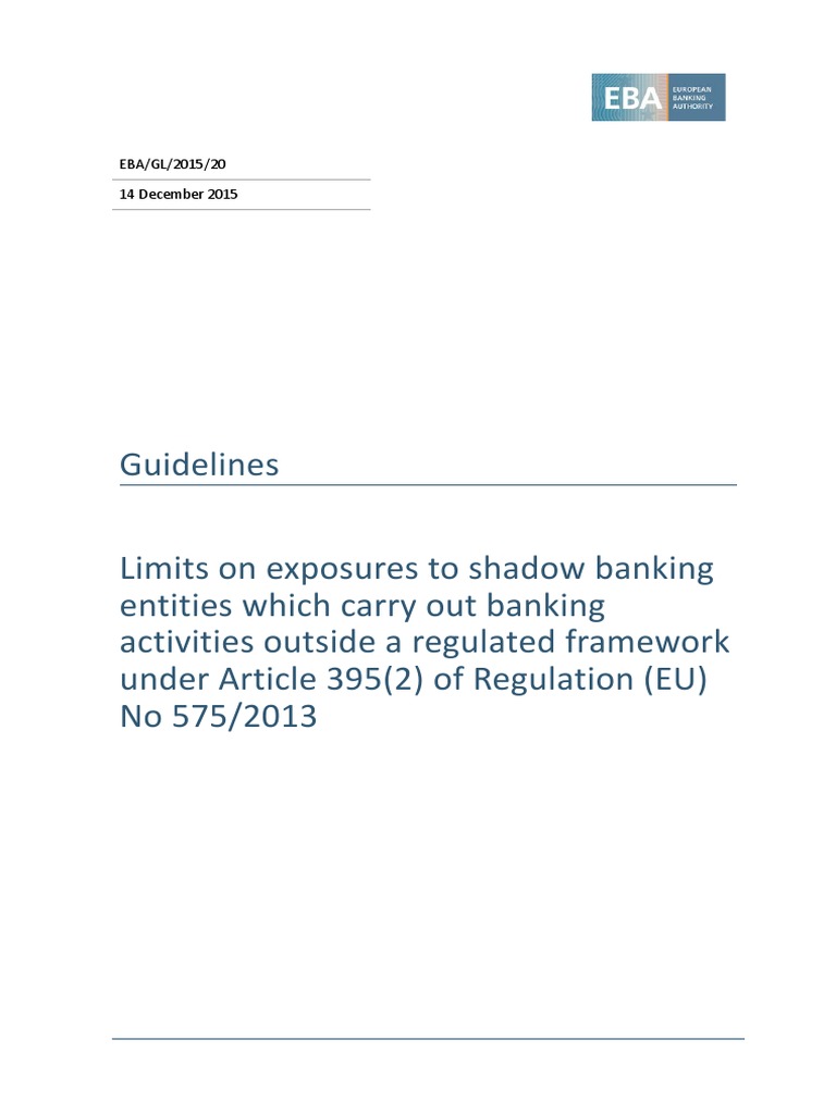 EBA-GL-2015-20 Final Report On GL On Shadow Banking Entities | PDF | Shadow Banking System | Banks