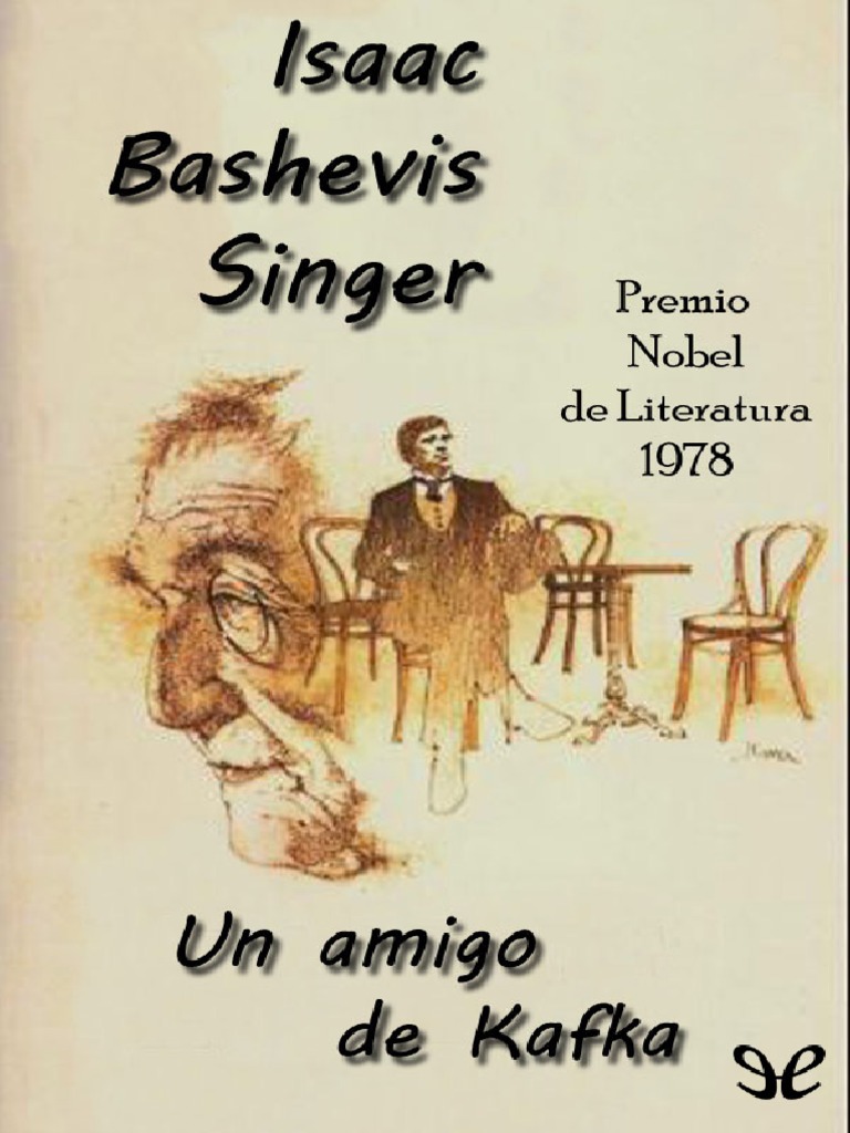 Singer Isaac Bashevis - Un Amigo de Kafka | PDF | Franz Kafka ...
