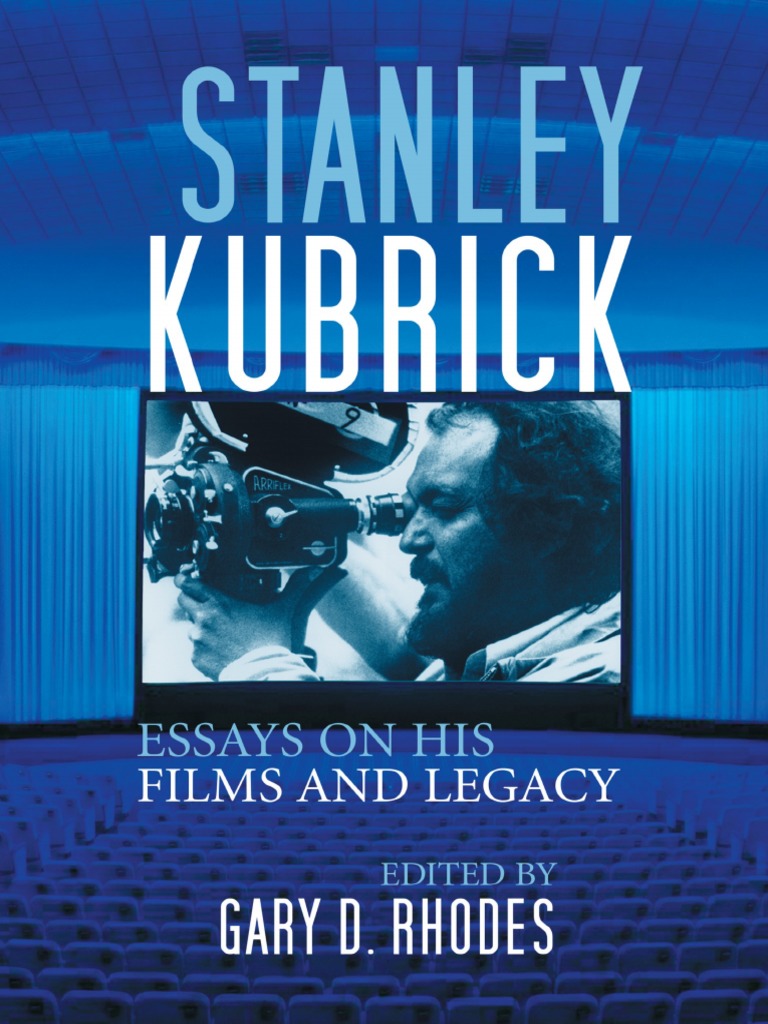 Stanley Kubrick - Gary D. Rhodes | PDF | Sociology | Narrative