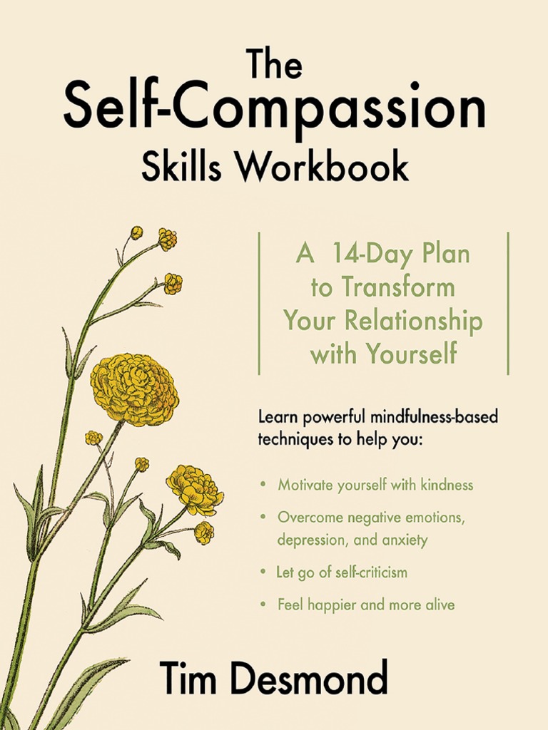 The Self Compassion Skills Workbook PDF | PDF | Self Esteem | Compassion