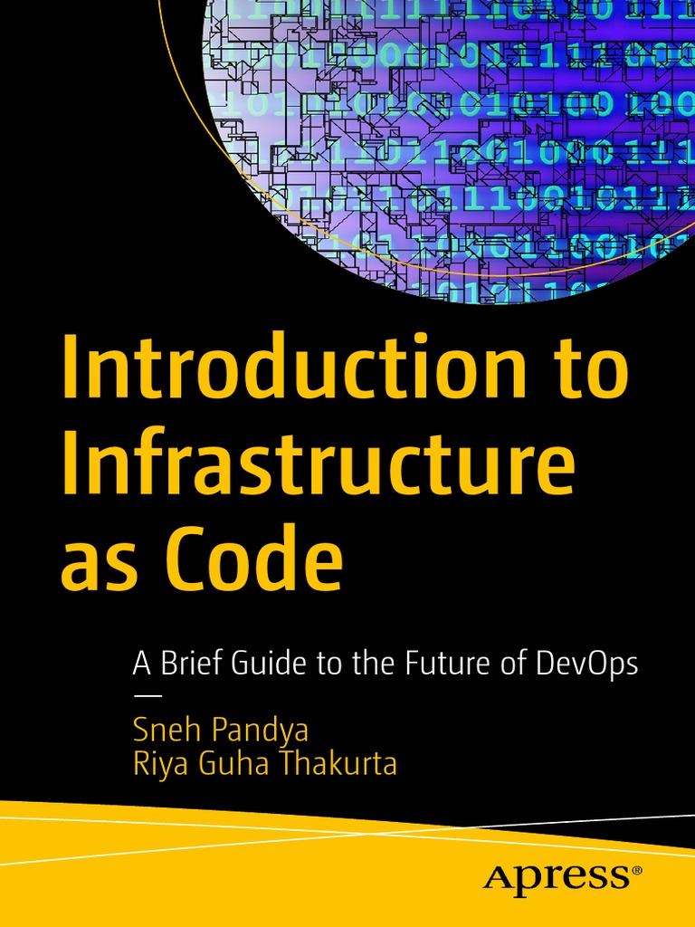 Sneh Pandya, Riya Guha Thakurta - Introduction To Infrastructure As ... Sneh Pandya, Riya Guha Thakurta - Introduction To Infrastructure As ...