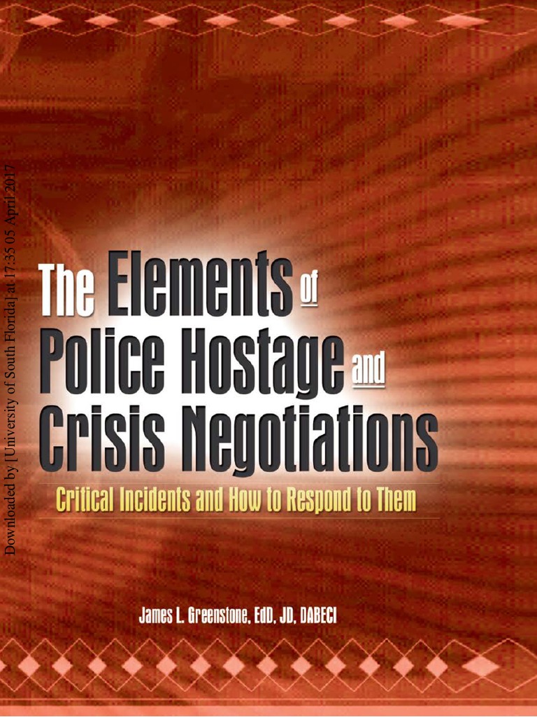 The Elements of Police Hostage and Crisis Negotiations (Critical ...