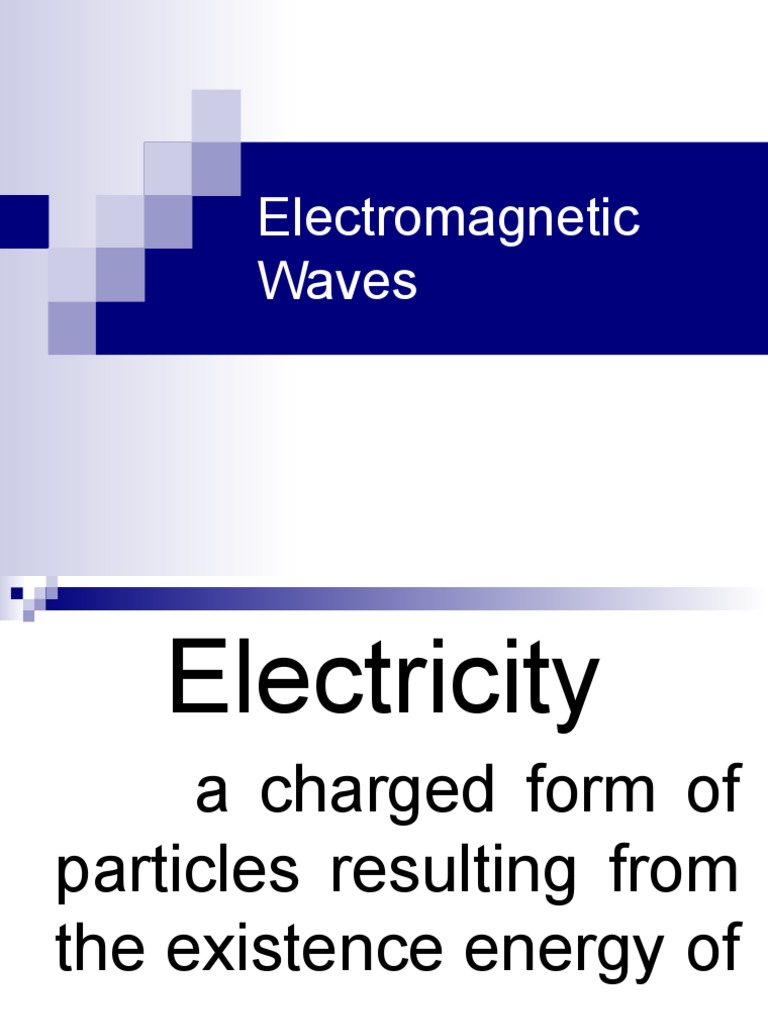 Electromagnetic Waves: Formation and Properties | PDF | Waves | Wavelength