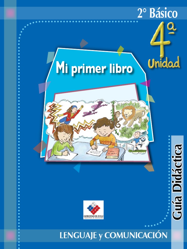 Lenguaje 2º Básico Unidad 4 Profesor Mi Primer Libro | PDF | Pensamiento | Comunicación