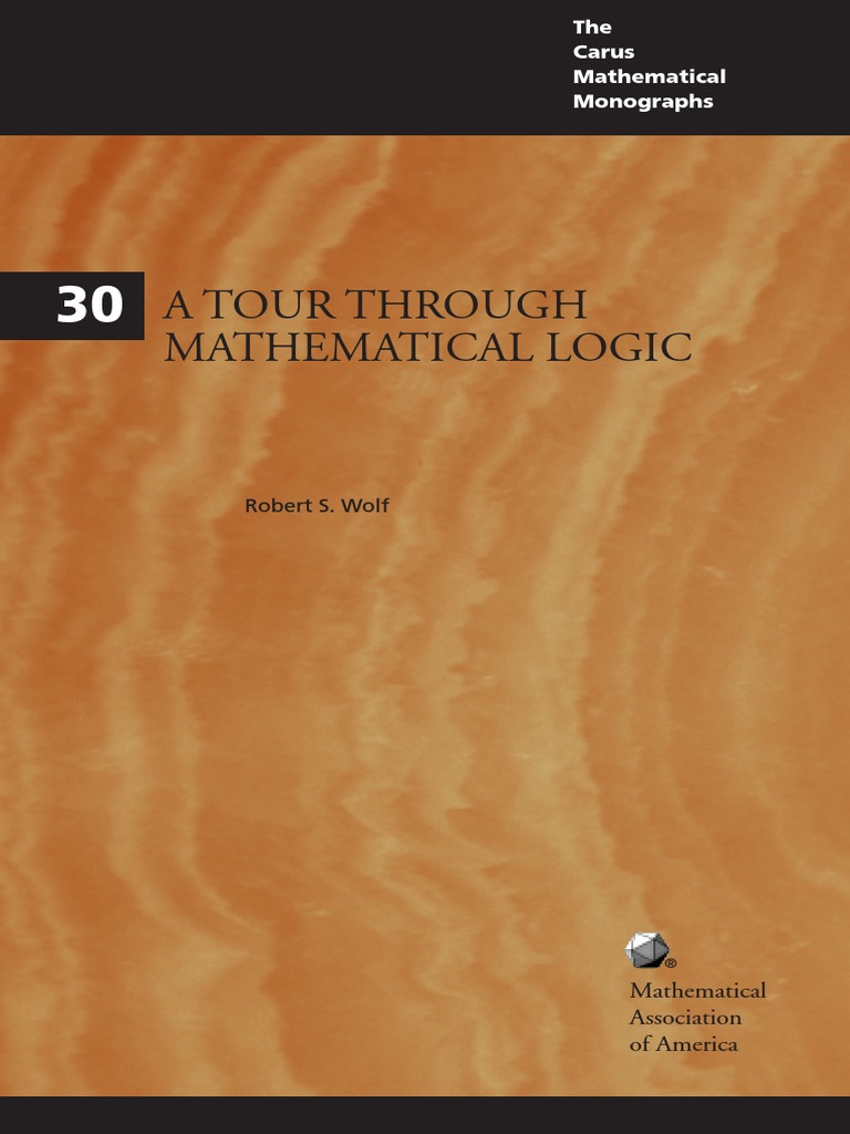 A Tour Through Mathematical Logic Wolf, Robert S PDF | PDF ...
