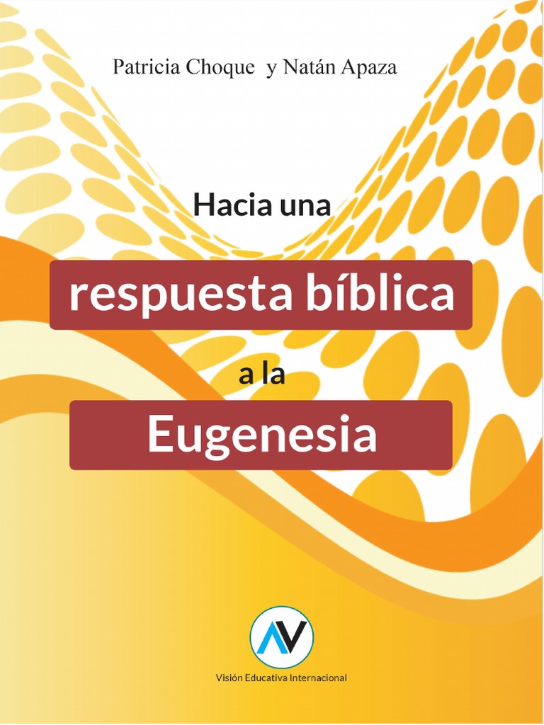 Hacia Una Respuesta Bíblica A La Eugenesia | Descargar gratis PDF ...