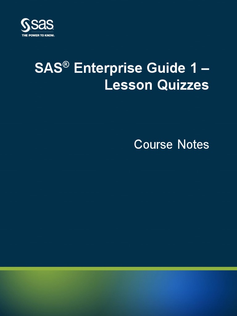 SAS Enterprise Guide Querying and Reporting - Quizzes PDF | PDF | Civil ...