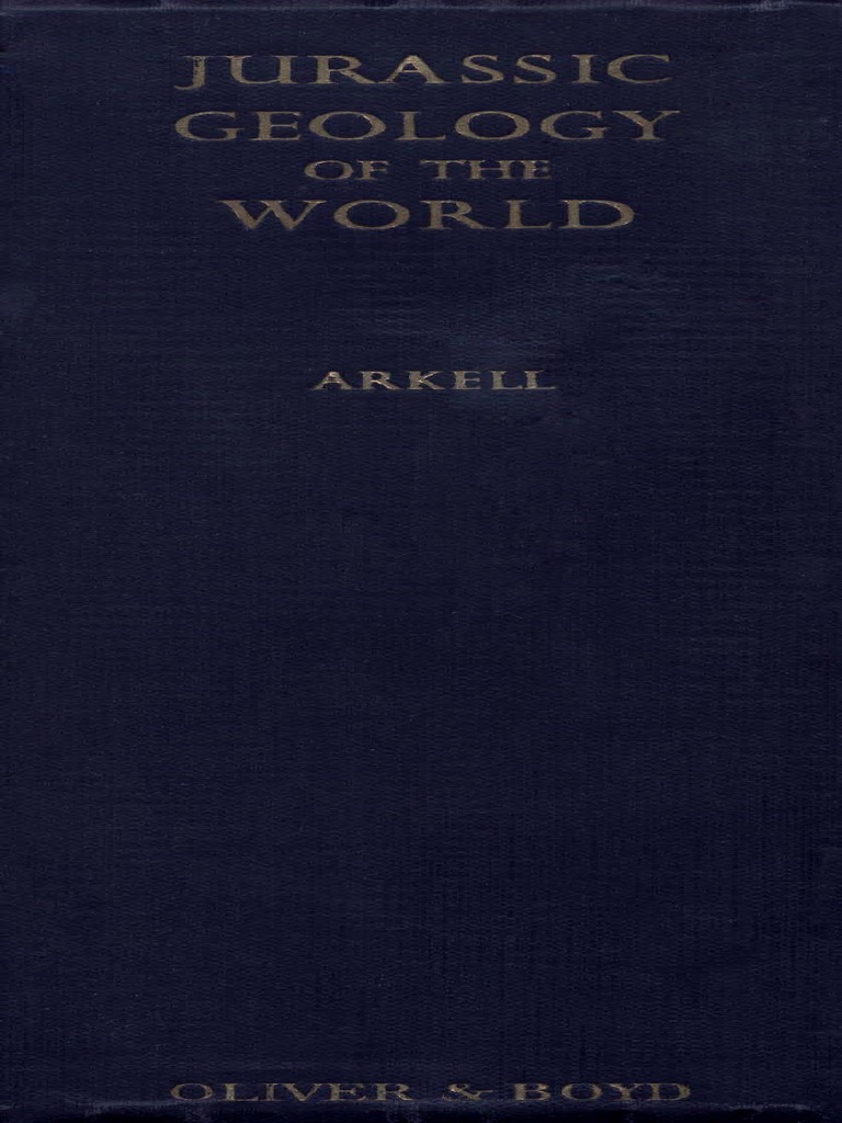 Jurassic Geology of The World (W.J. ARKELL) PDF | PDF | Geological ...