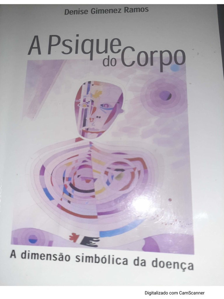 A Psique Do Corpo DENISE G RAMOS | PDF