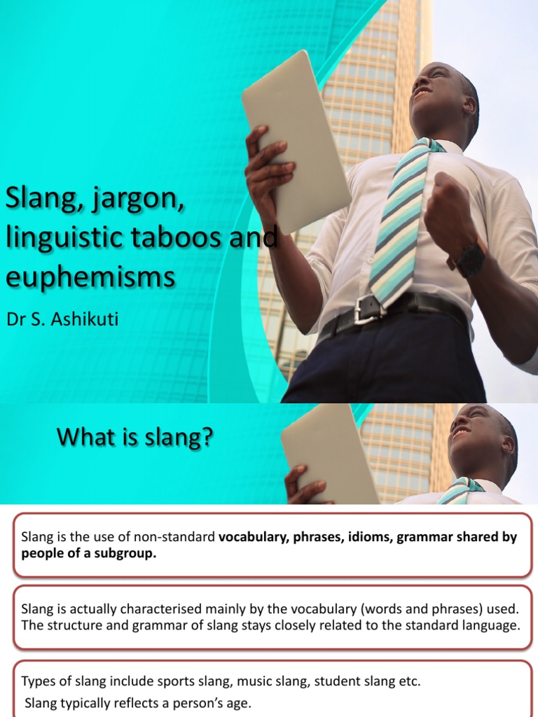 Exploring Slang, Taboos, Jargon and Euphemisms Through a Linguistic ...