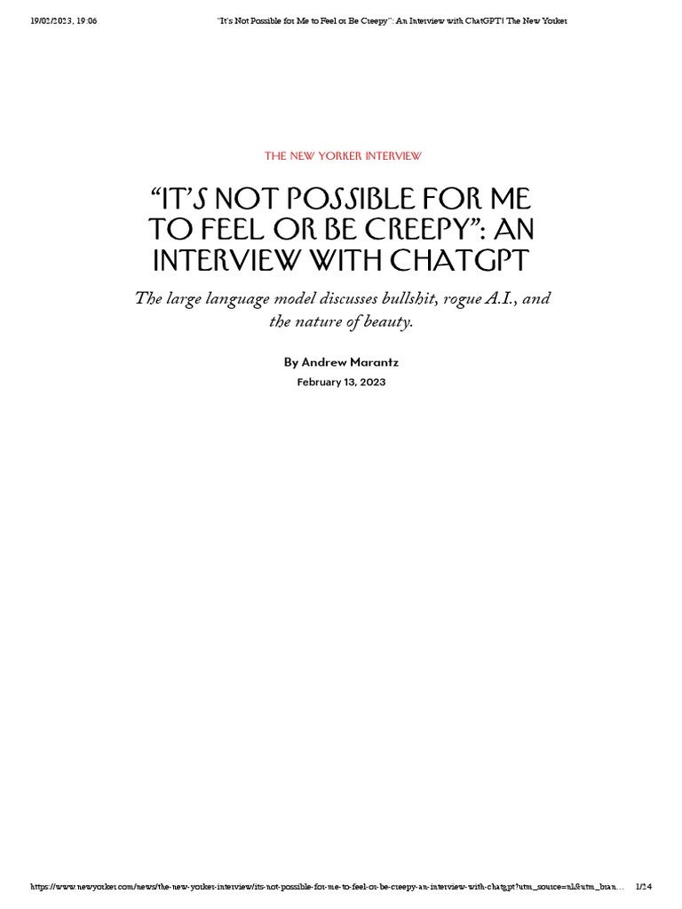 Its Not Possible For Me To Feel or Be Creepy - An Interview With ChatGPT - The New Yorker 1 | PDF