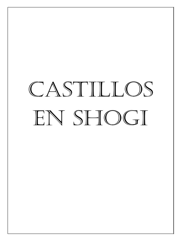 Tipos de castillos en Shogi y sus características defensivas | PDF ...