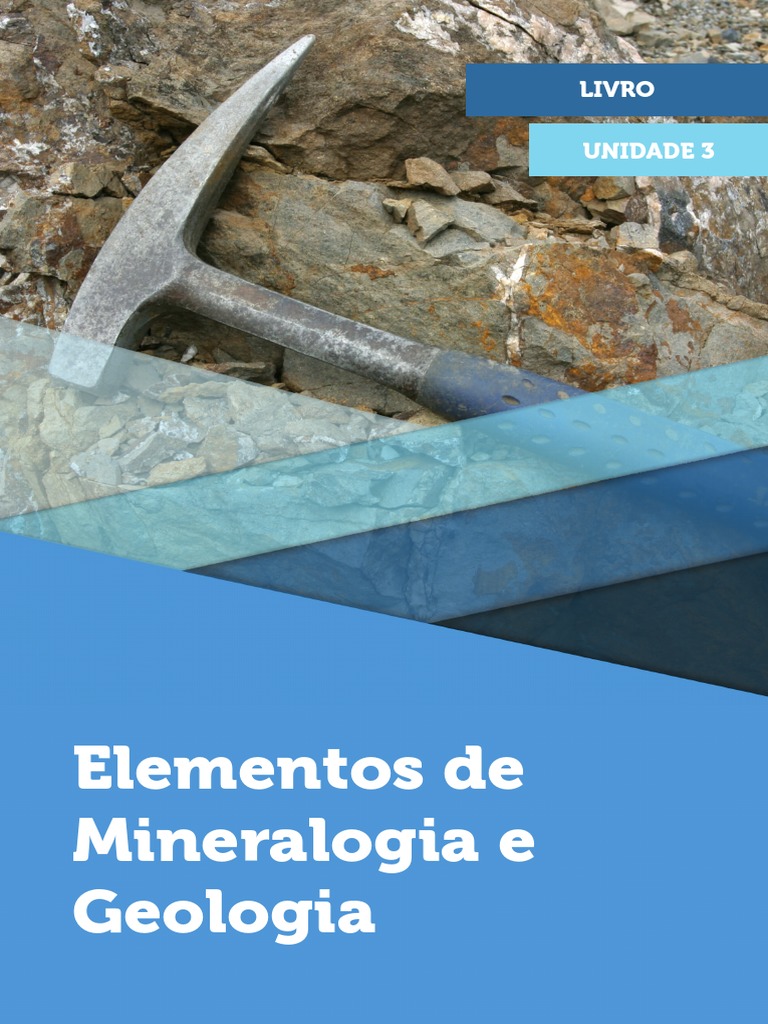 Elementos de Mineralogia e Geologia - LIVRO - U3 | PDF | Solo | Água