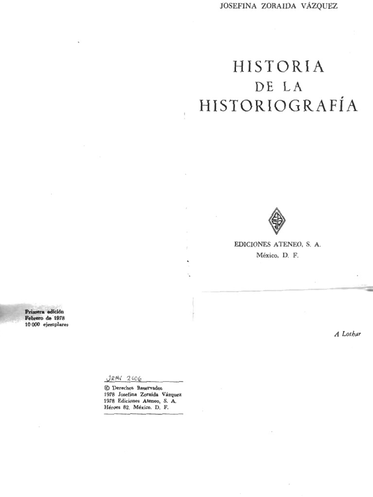 Josefina Zoraida Vazquez - Historia de La Historiografia PDF | PDF