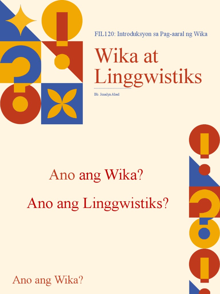 FIL120: Introduksyon Sa Pag-Aaral NG Wika | PDF FIL120: Introduksyon Sa Pag-Aaral NG Wika | PDF