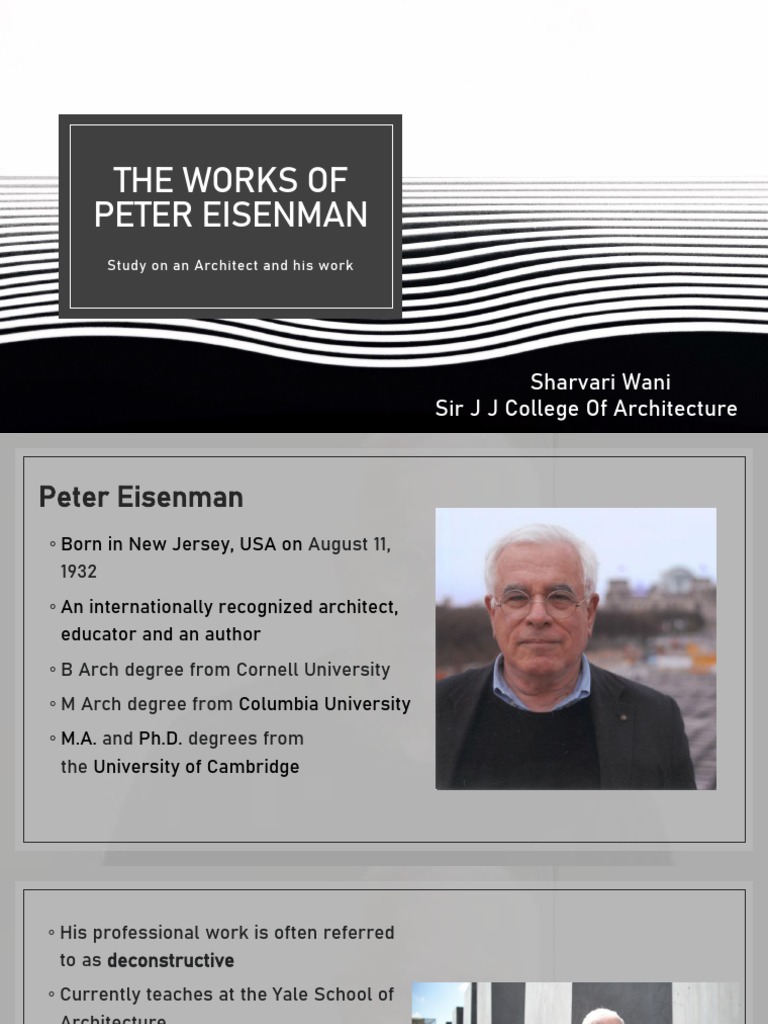 An In-Depth Exploration of Peter Eisenman's Groundbreaking Career and ...