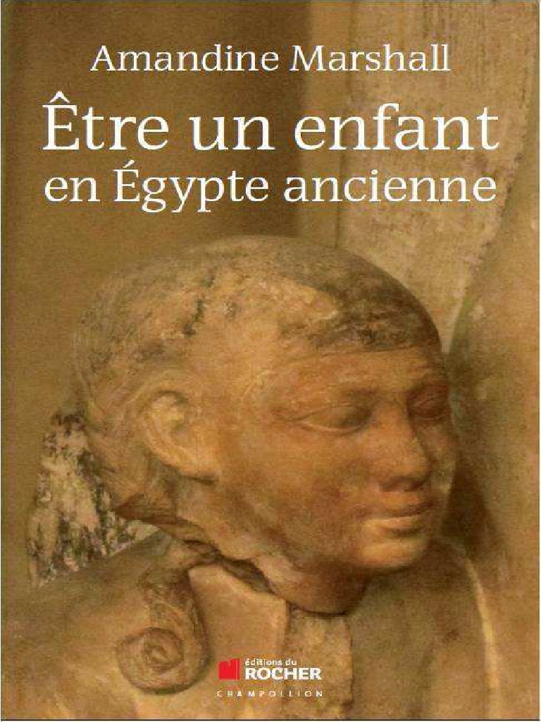 Etre Un Enfant en Egypte Ancienne PDF | PDF