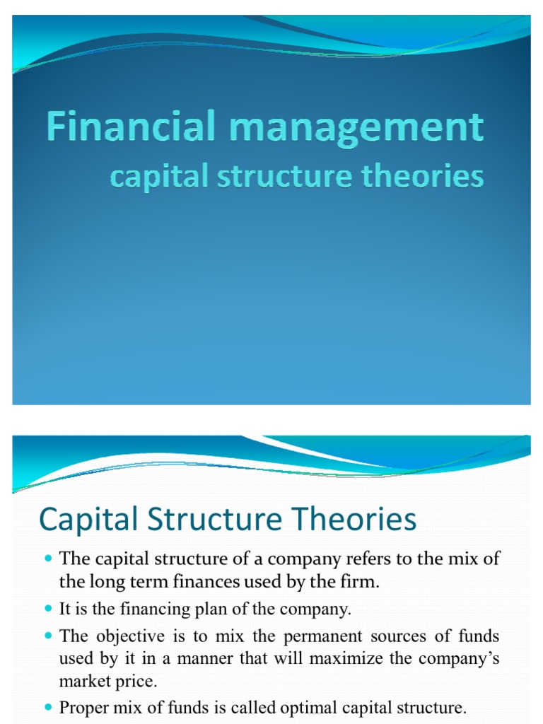 Capital Structure Theories | PDF | Capital Structure | Cost Of Capital