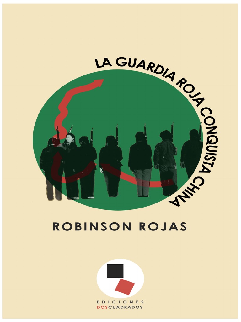 Rojas, Robinson - La Guardia Roja Conquista China (Versi N Digital) PDF ...