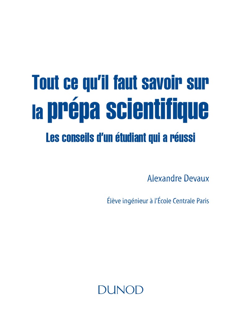 Alexandre Devaux - Tout Ce Qu'il Faut Savoir Sur La Prépa Scientifique ...