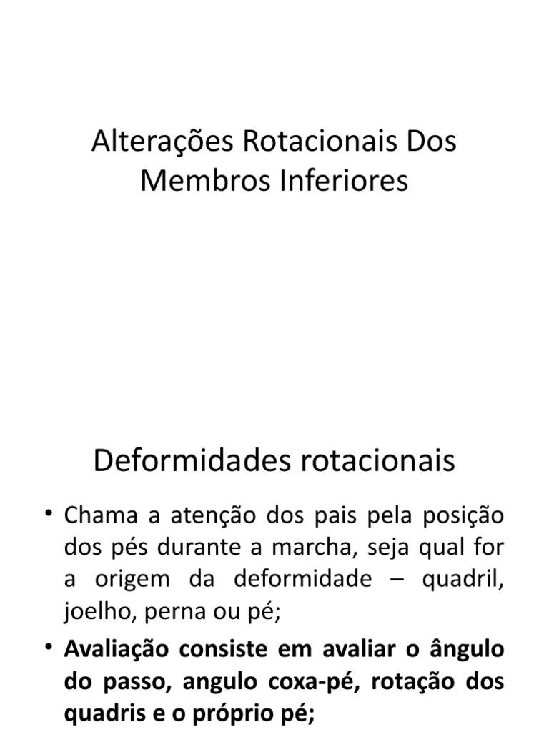 14 Desvios - Rotacionais - Dos - Membros - Inferiores MARCHA ROT INT E ...
