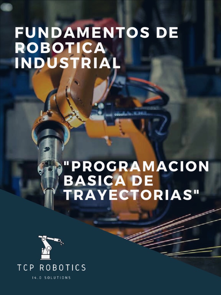 Manual Practica Programacion Basica de Trayectorias PDF | PDF | Robot | Robótica