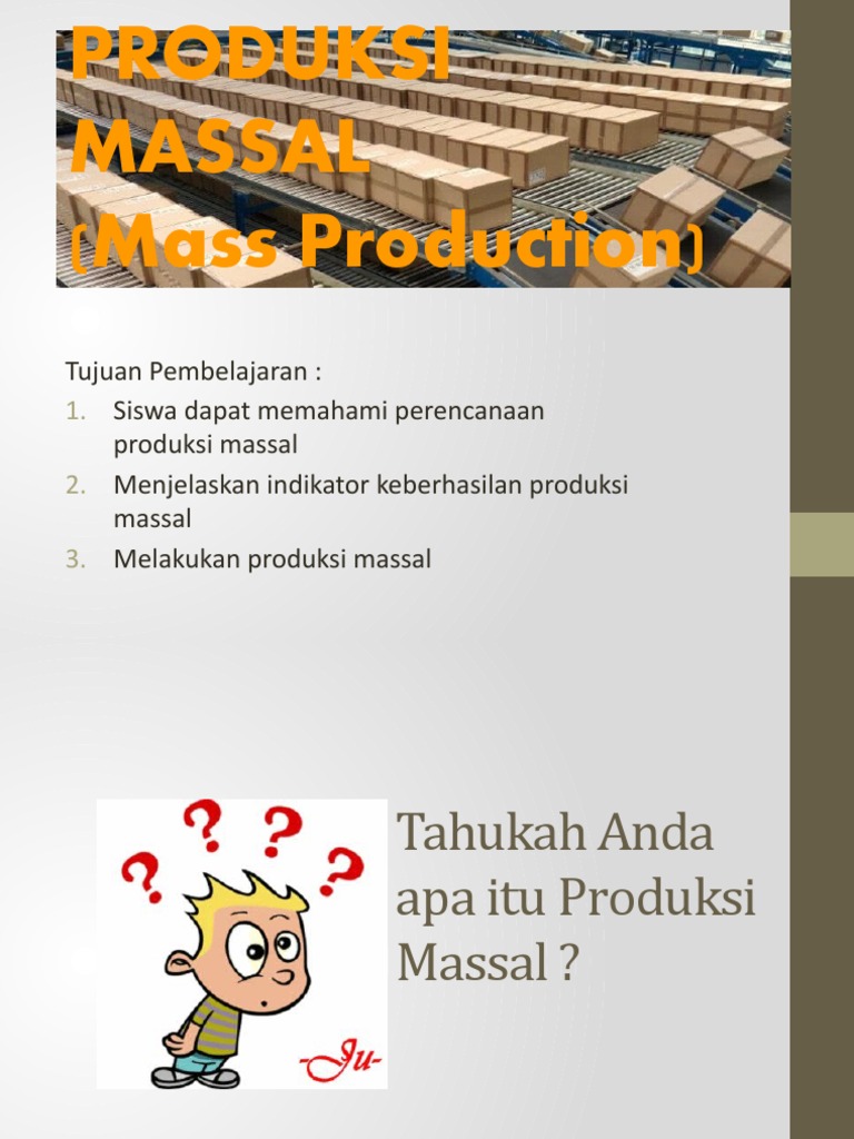 Materi BAB 1 Produksi Massal | PDF