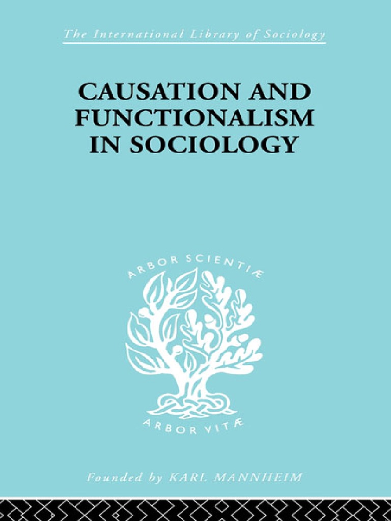 Social Theory and Methodology Causation and Functionalism in Sociology PDF | PDF | Theory ...