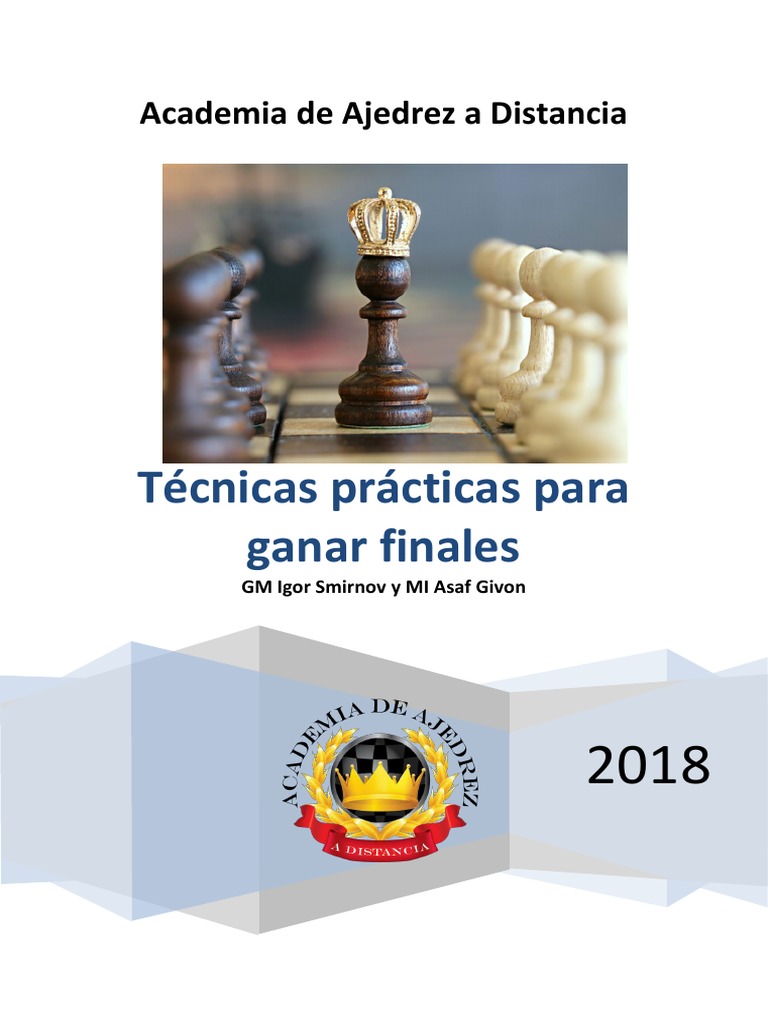 Técnicas Prácticas para Ganar Finales-Igor Smirnov | PDF | Ajedrez | Teoría del ajedrez
