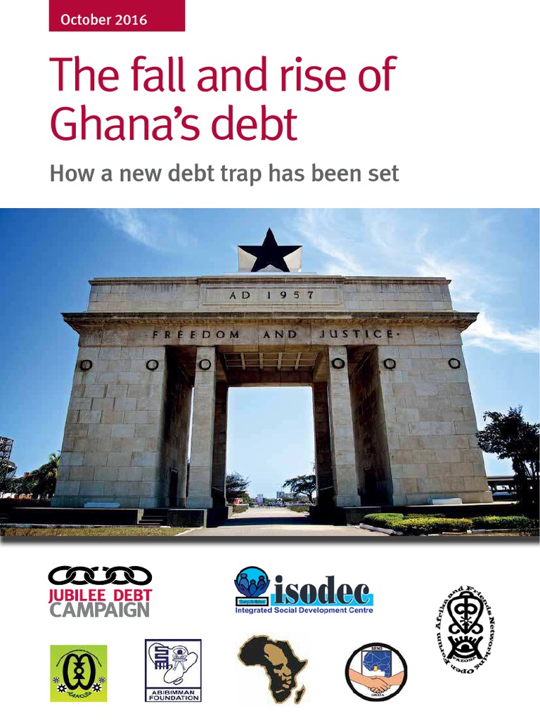 The Fall and Rise of Ghana's Debt - 2016 | PDF | Debt | Loans