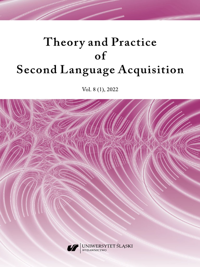 Theory and Practice of Second Language Acquisition - Danuta Gabryś-Barker (Gonca) - A ...