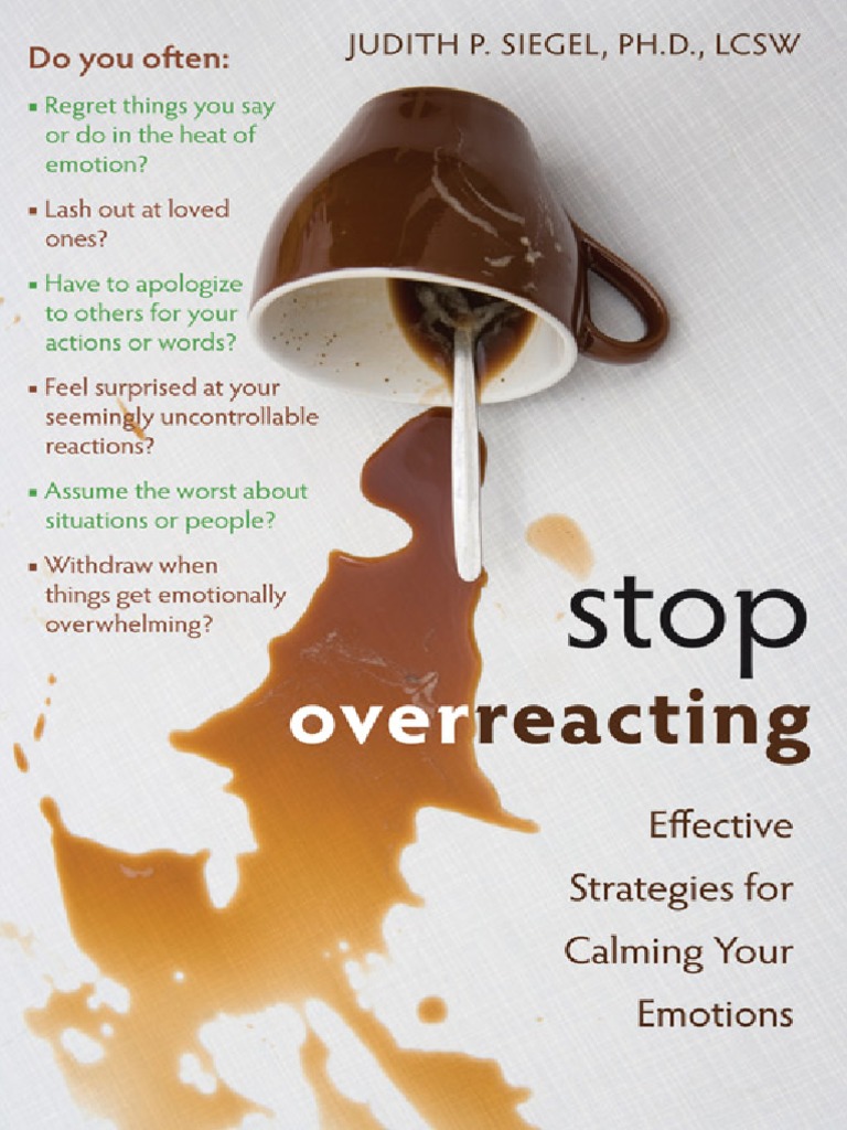 Stop Overreacting Effective Strategies For Calming Your Emotions | PDF ...