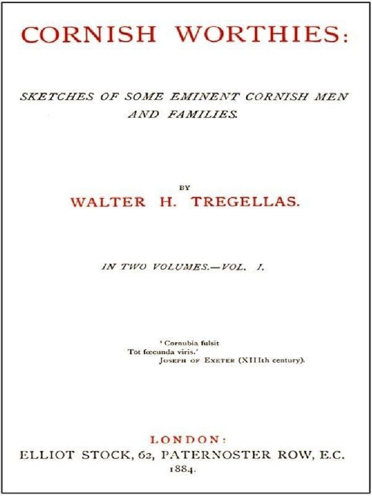 Cornish Worthies Sketches of Some Eminent Cornish Men and Families ...